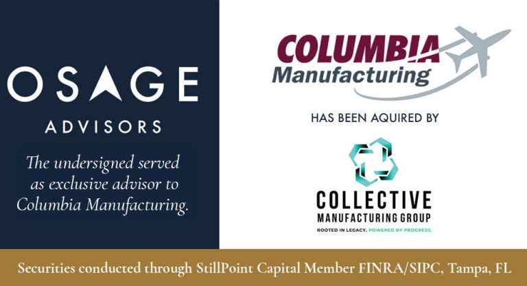 Osage Advises Columbia Manufacturing’s Sale to Collective Manufacturing ...